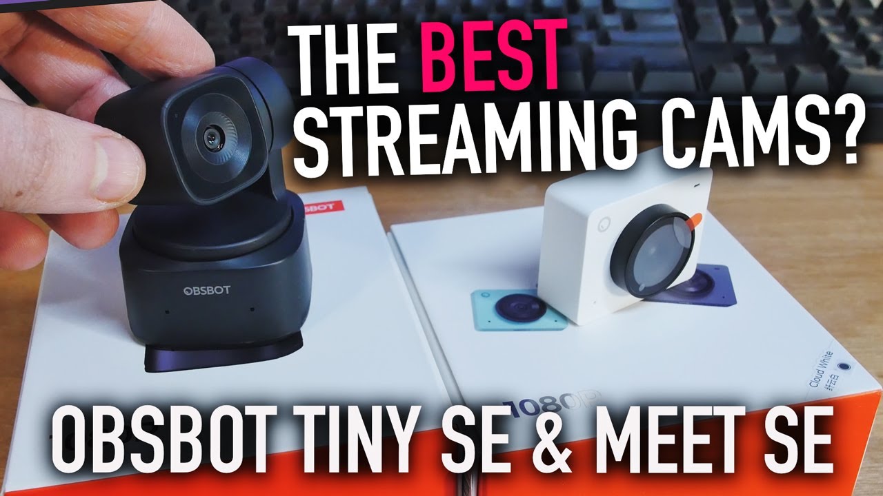 The Best Streaming Cams? Obsbot Tiny SE & Meet SE Full Review | tek ...